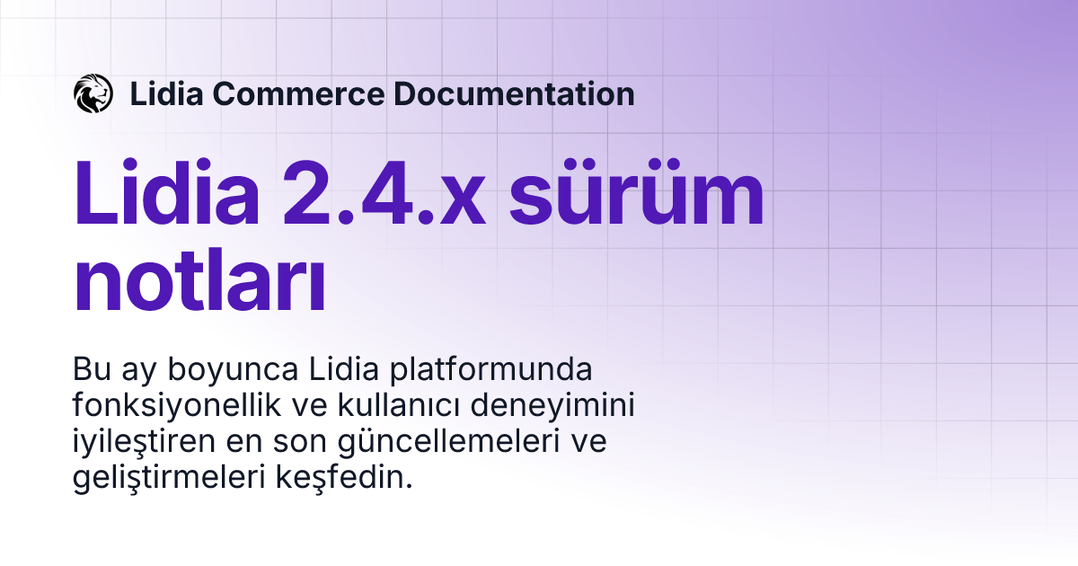 Lidia 2.4.x sürüm notları | Lidia Commerce Documentation